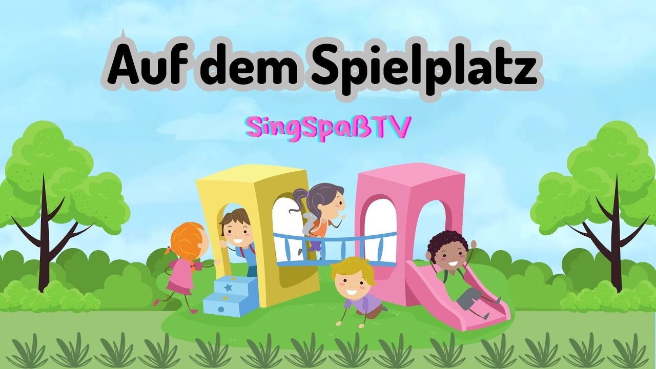 Auf dem Spielplatz – Fröhliches Kinderlied mit Text | SingSpaßTV 🌟🎠 ...