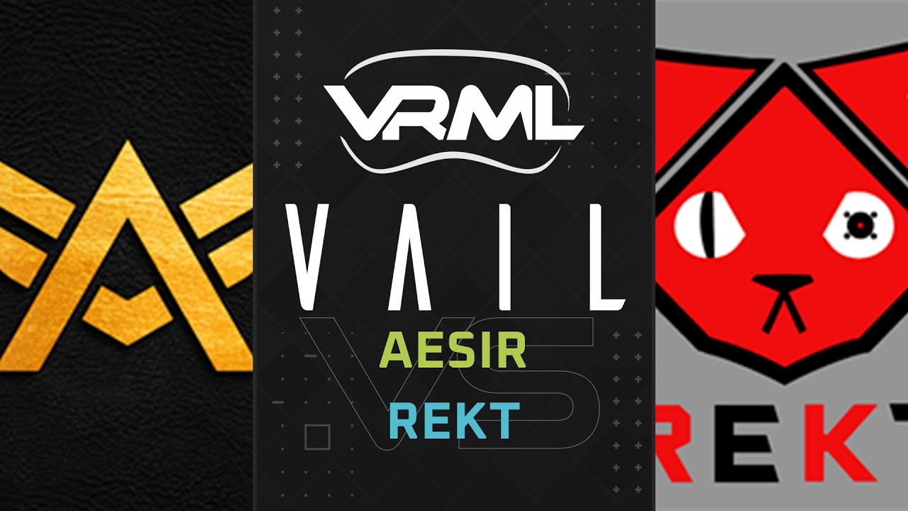 VAIL - AESIR vs REKT - Season 1 Week 11 - VRML - YouTube