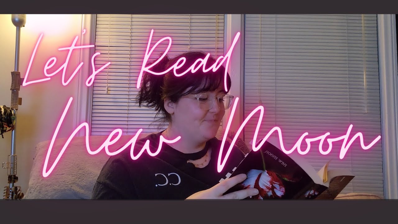 Let's Read: New Moon by Stephenie Meyer - YouTube