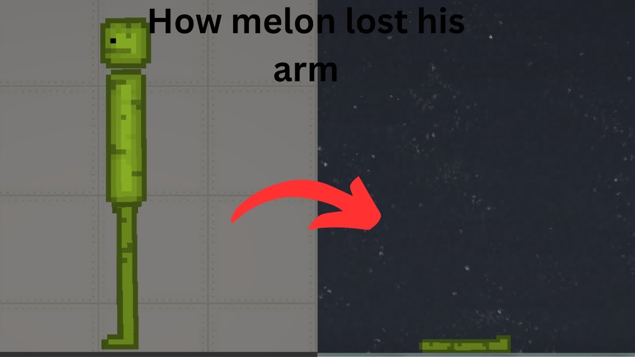 How broken melon lost his arm - YouTube