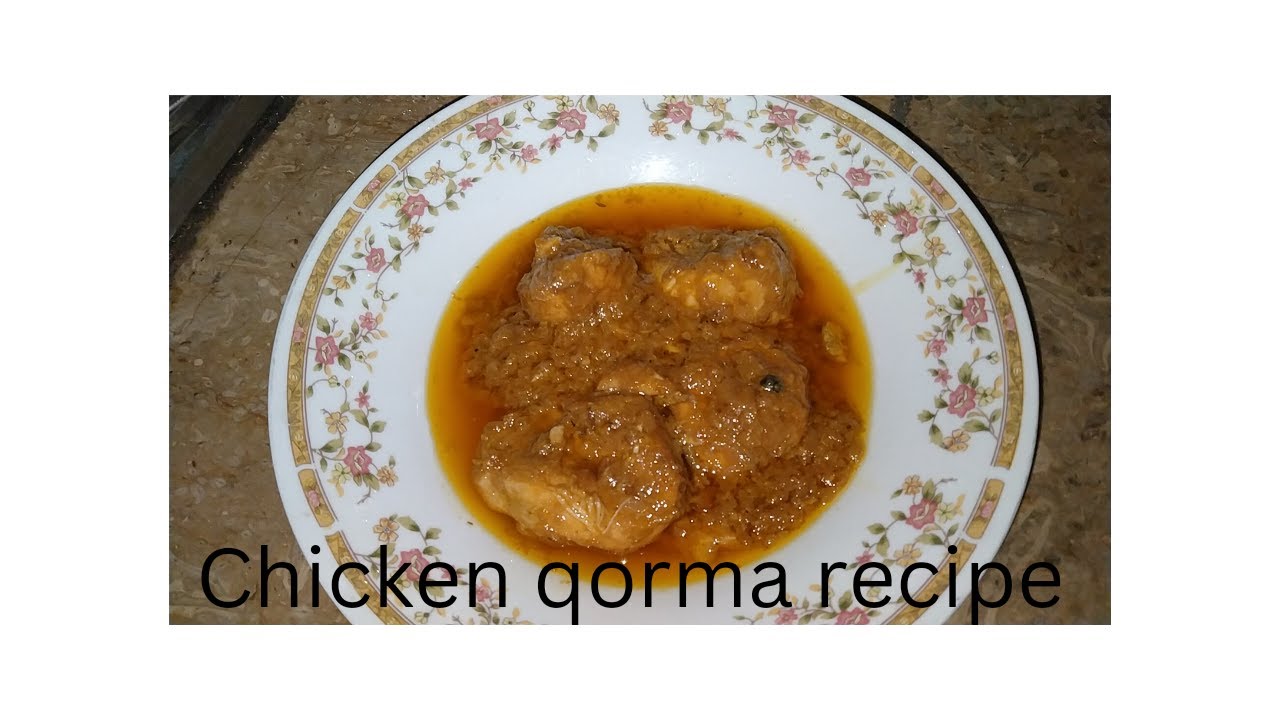 chicken qorma recipe|mazedar qorma|@Ashi Ka kitchen 23 - YouTube