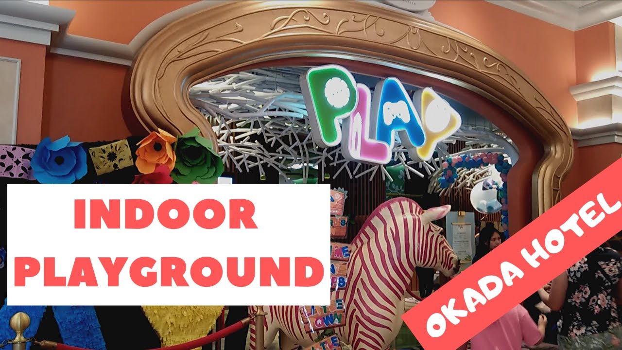 PLAY - Indoor Playground in Okada Hotel - YouTube