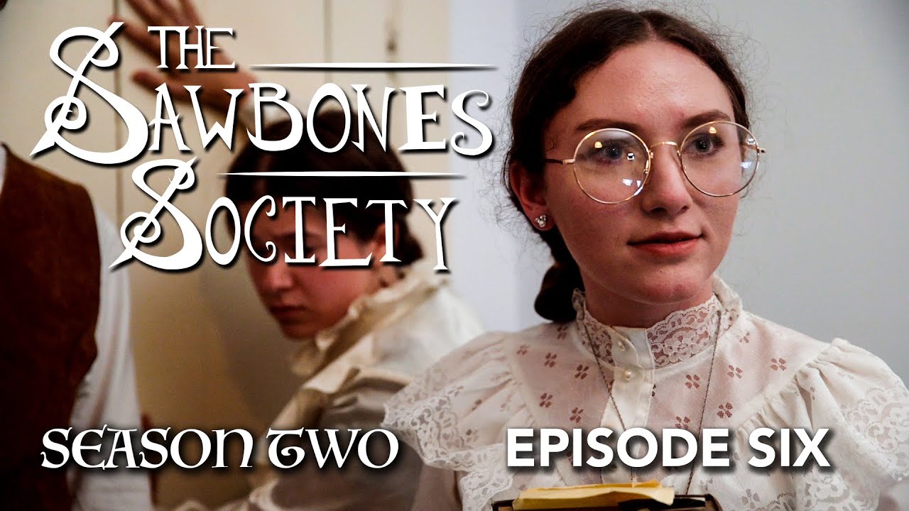 Sawbones Society Season 2, Episode 6 - YouTube