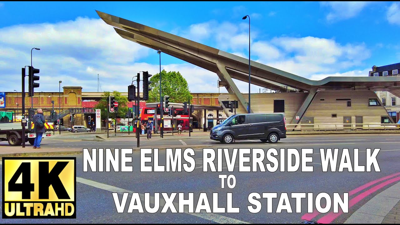 London walking tour at Nine Elms Riverside Walk to Vauxhall Station ...
