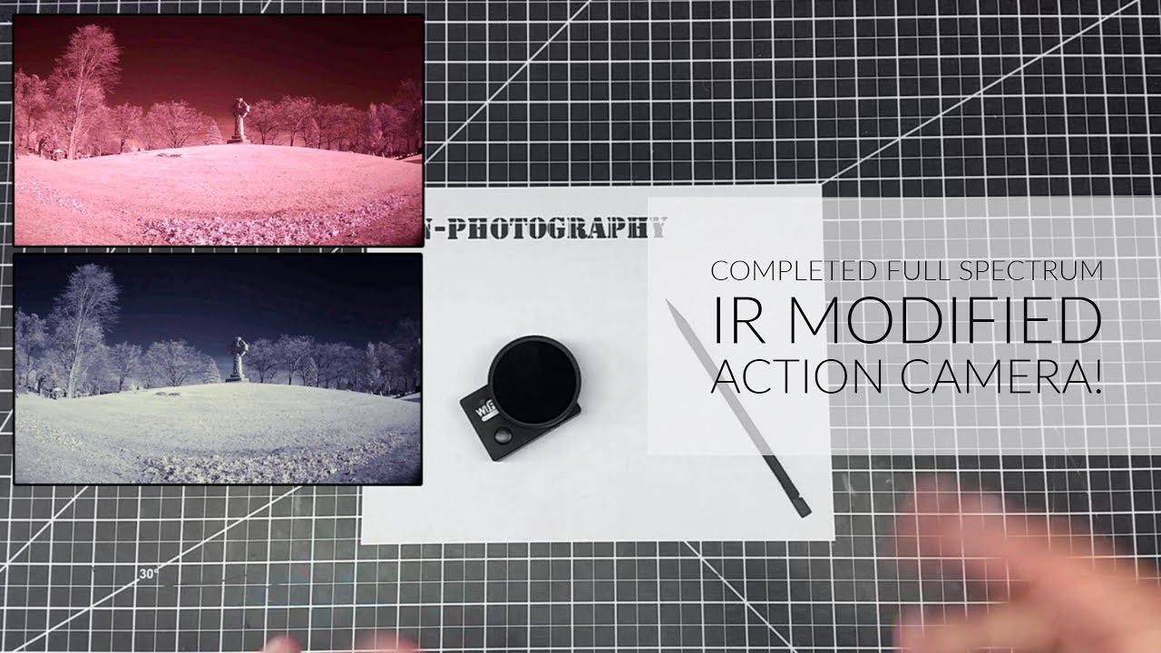 On-Photography: Completed Full Spectrum / IR Action Camera Modification ...