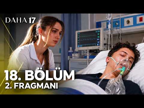 Daha 17 | 18. Bölüm 2. Fragmanı \