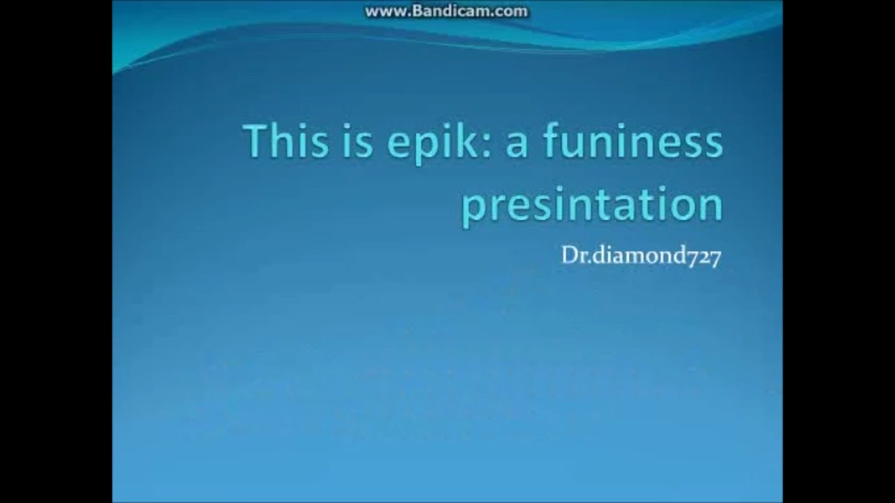 funnyness presentashun!!!11.wmv - YouTube