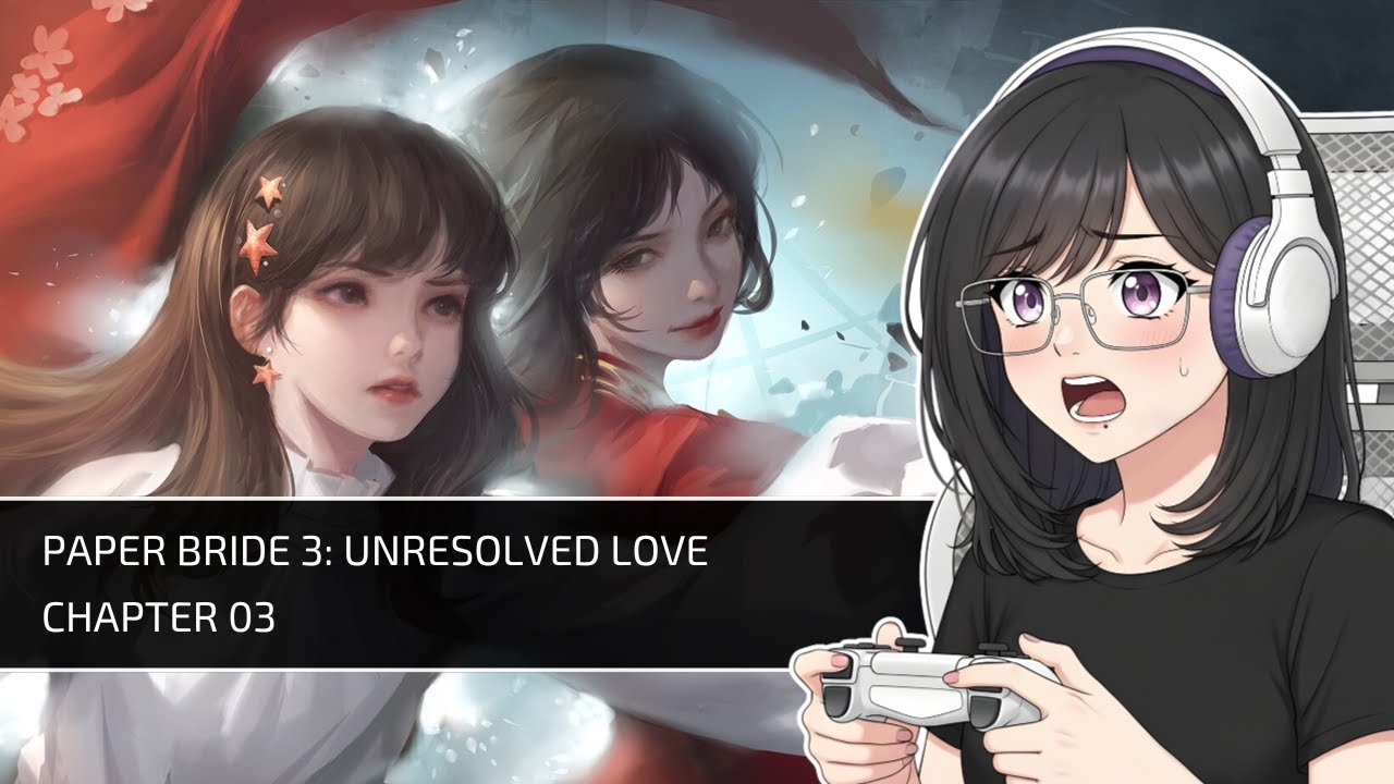 Paper Bride 3: Unresolved Love Chapter 3 - We Are A Ghost Now - YouTube