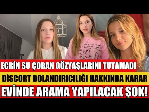 ECRİN SU ÇOBAN GÖZYAŞLARINI TUTAMADI HAKKINDA ŞOK KARAR EVİNDE ARAMA YAPILACAK SEDA SAYAN SİBELCAN