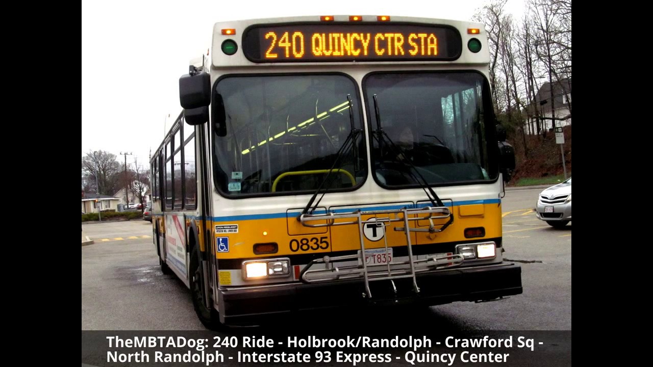 TheMBTADog: MBTA Bus 240 Ride - HOLBROOK/RANDOLPH to QUINCY CENTER via ...
