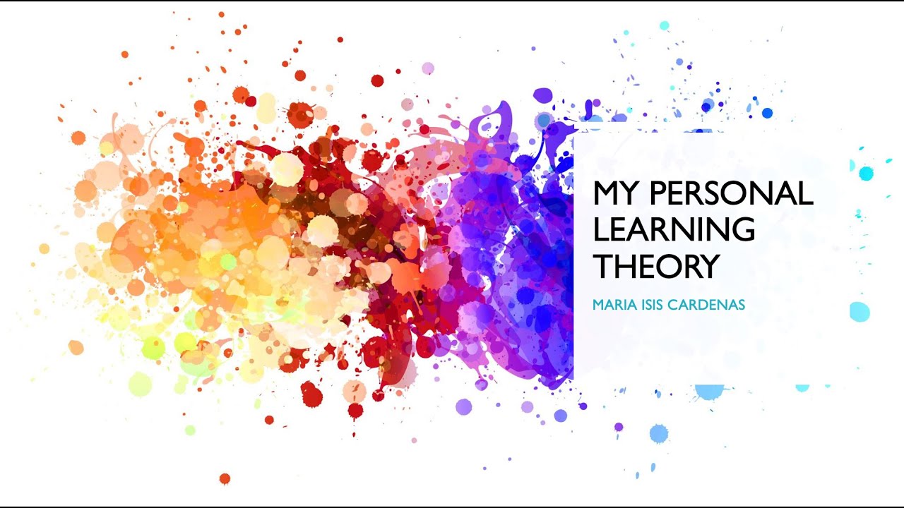 My Personal Learning Theory - YouTube