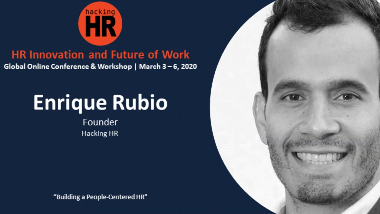 "HR Innovation and Future of Work" (March, 2020) | Enrique Rubio - YouTube