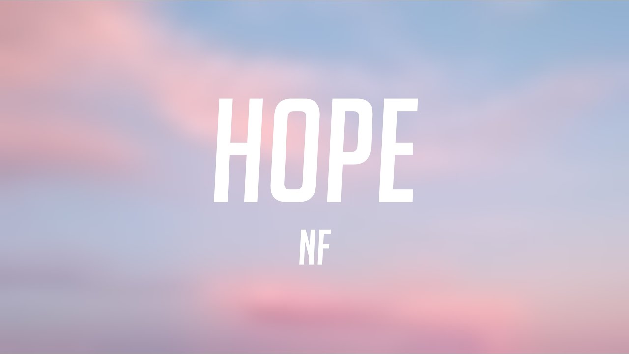 HOPE - NF |Lyric Version| 🏜 - YouTube