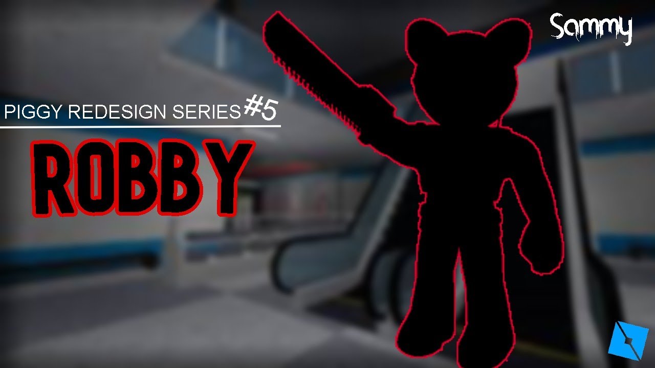 Piggy Redesign Series #5: ROBBY - YouTube