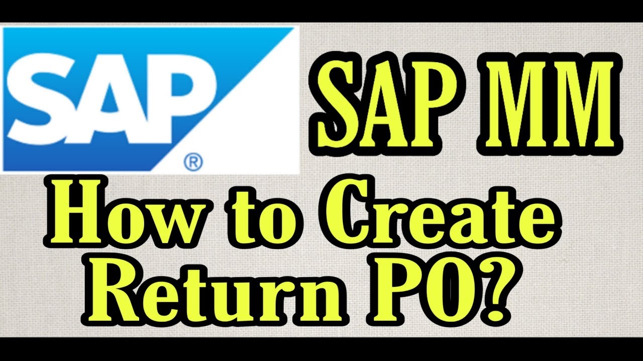 (19)How to create Return PO | SAP MM | RUTURN Delivery - YouTube