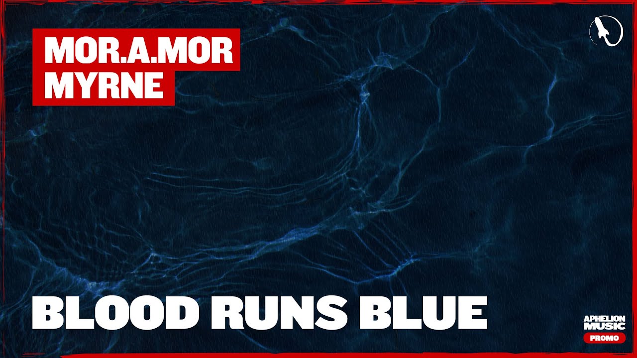 mor•a•mor & MYRNE - Blood Runs Blue (Extended Mix) - YouTube
