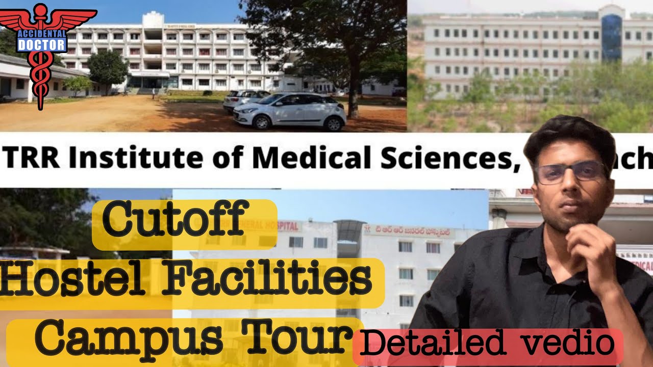TRR institute of medical sciences cutoff, Total fess, campus tour ...