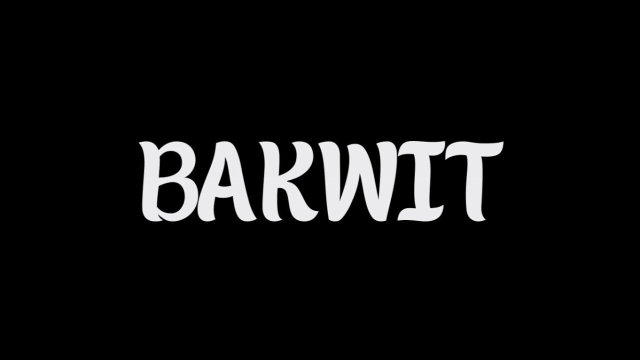 BAKWIT - 5 min short film - YouTube