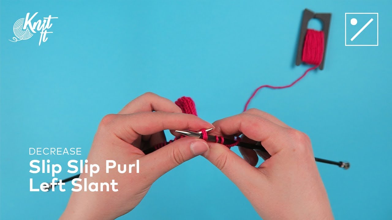 Decrease | Slip Slip Purl, Left Slant - YouTube