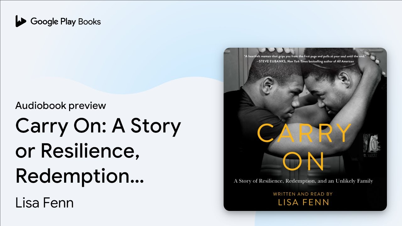 Carry On: A Story or Resilience, Redemption,… by Lisa Fenn · Audiobook ...