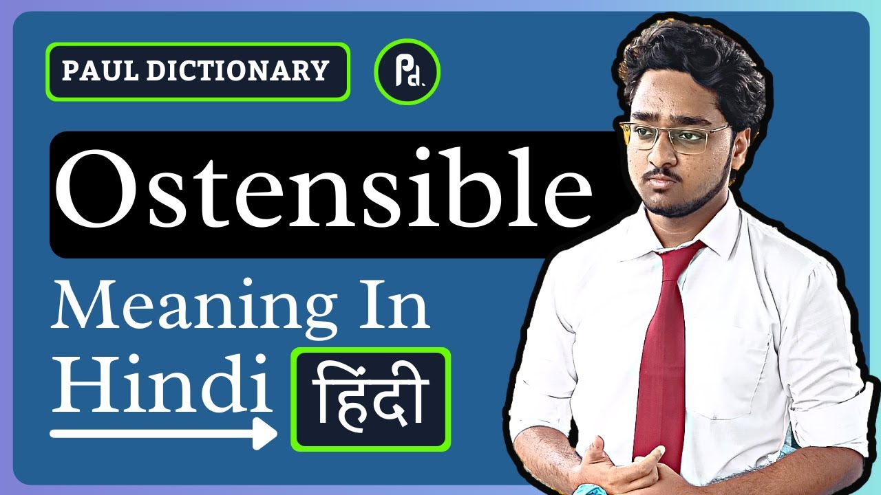 Ostensible Meaning In Hindi Urdu Meaning Of Ostensible Ostensible ostensible-meaning-in-hindi-urdu-meaning-of-ostensible-ostensible