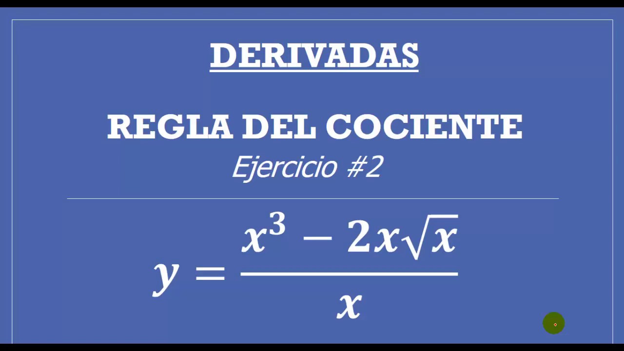 DERIVADAS | REGLA DEL COCIENTE | EJEMPLO #2 - YouTube