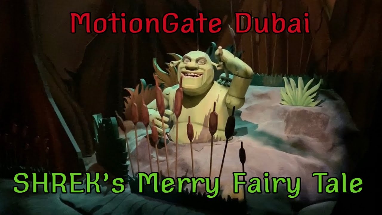 Shrek’s Merry Fairy Tale Journey Motiongate Dubai - YouTube
