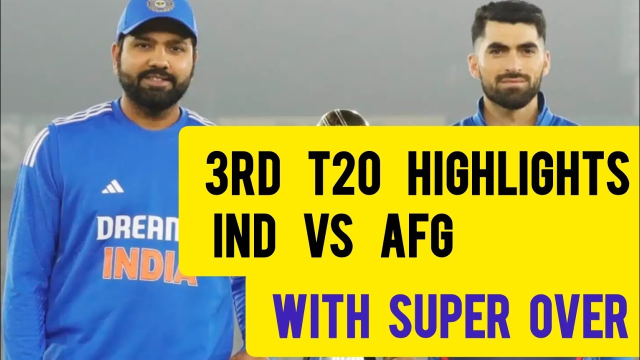|| 3rd T20 highlights IND vs AFG || [ Ind vs afg last 2024 full ...