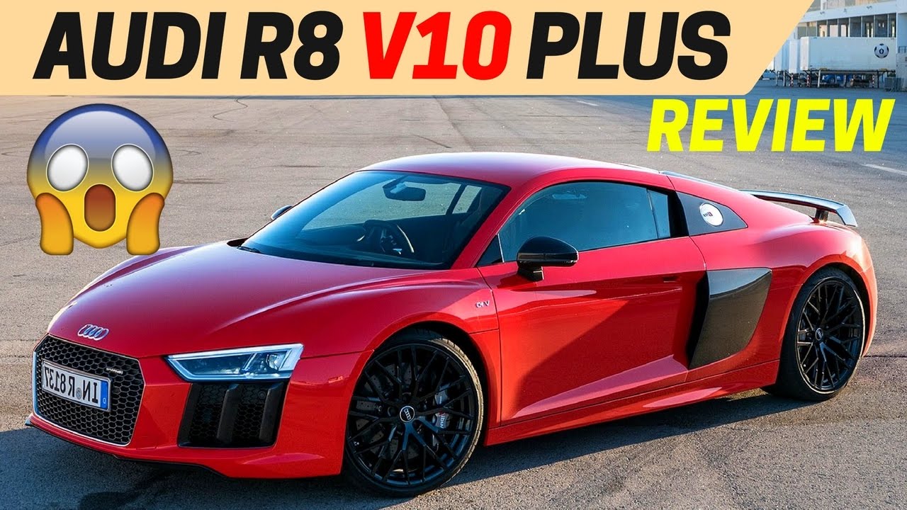 WOW!! 2017 Audi R8 V10 Plus Upgraded, Give The Most Powerful Engine ...