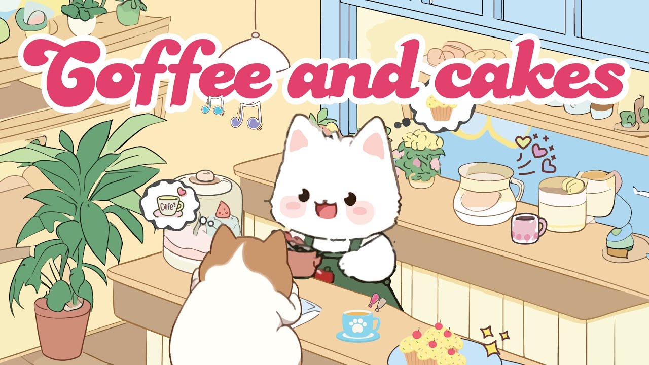 Coffee and cakes 🍰 Lofi music ☕ 1 Hour Lofi Song 🌼 Cute & relaxing ...