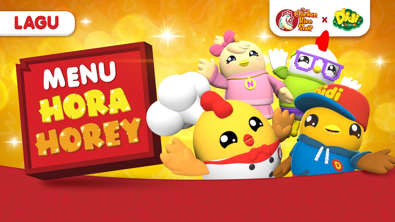 Menu Hora Horey | The Chicken Rice Shop | Lagu Baharu Didi & Friends ...