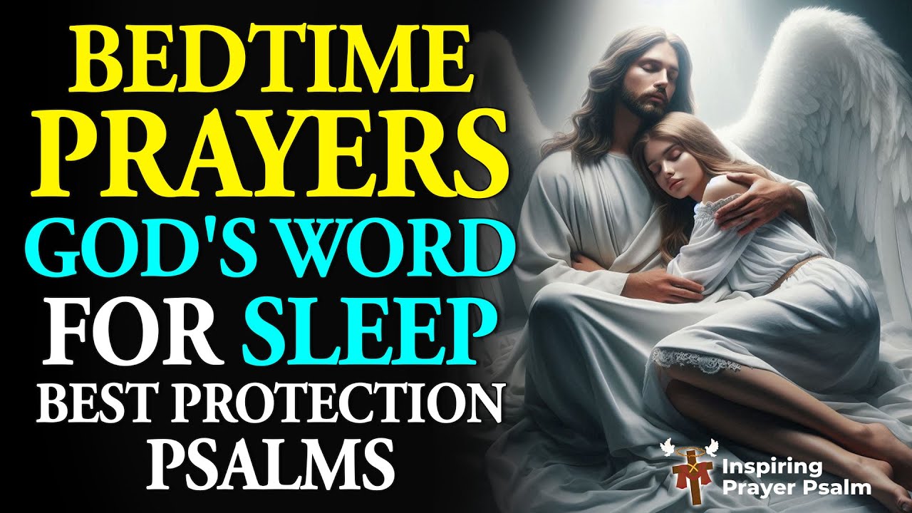 Fall Asleep To Beautiful Psalms | Bedtime Prayers & God's Word For ...