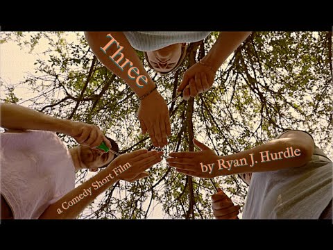 Three - Comedy Short Film by Ryan J. Hurdle - YouTube