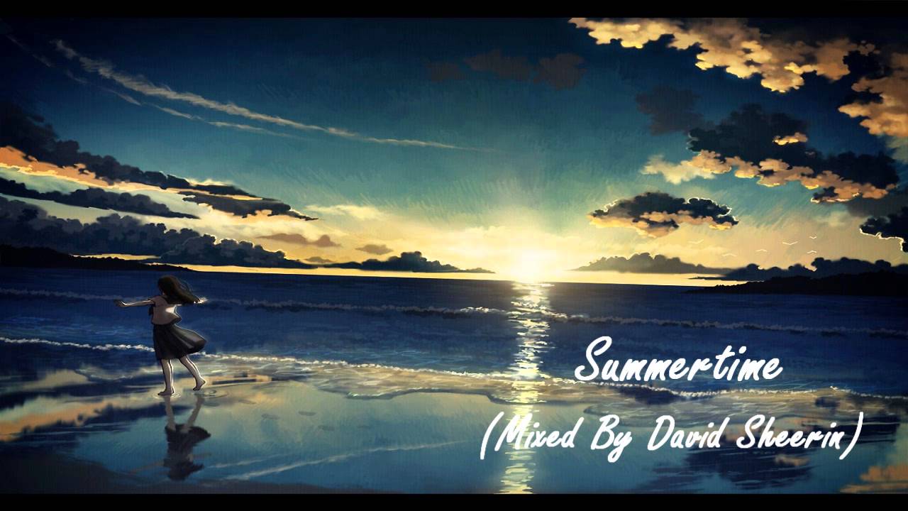 'Summertime' - A Chill, Relaxing Mix By David Sheerin - YouTube