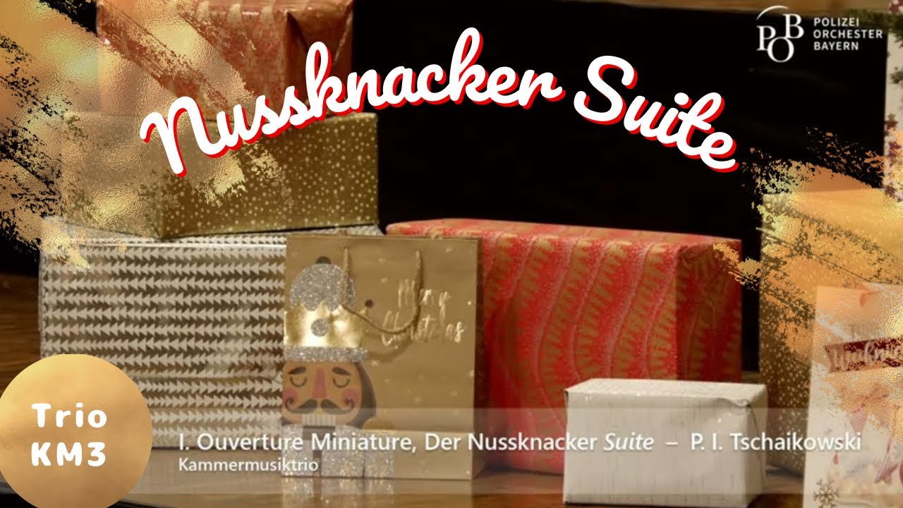 P. I. Tschaikowski, Der Nussknacker Suite Op. 71a - Trio KM3 - YouTube
