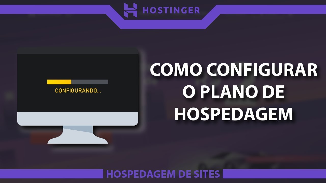 Como configurar o plano de hospedagem na Hostinger - YouTube