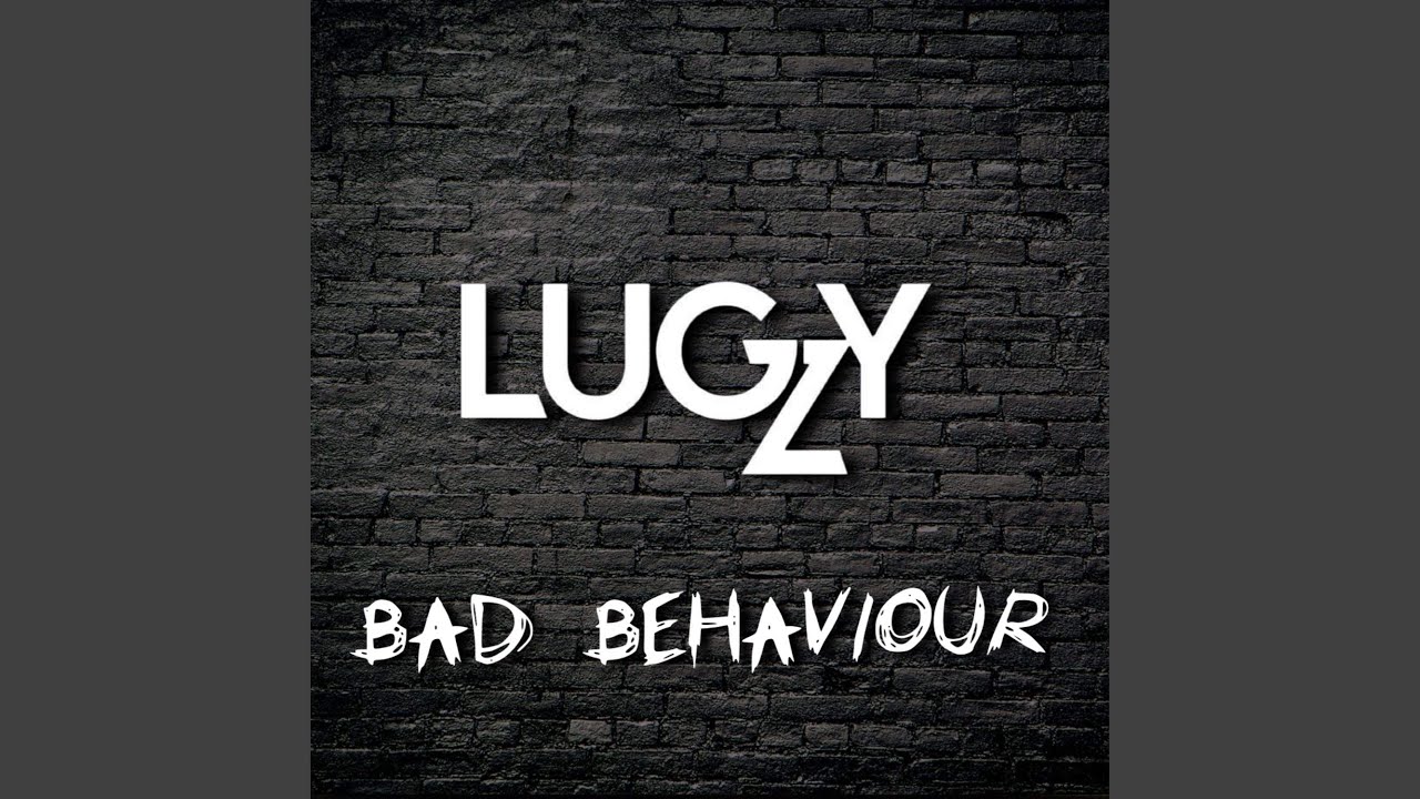 Bad Behaviour - YouTube
