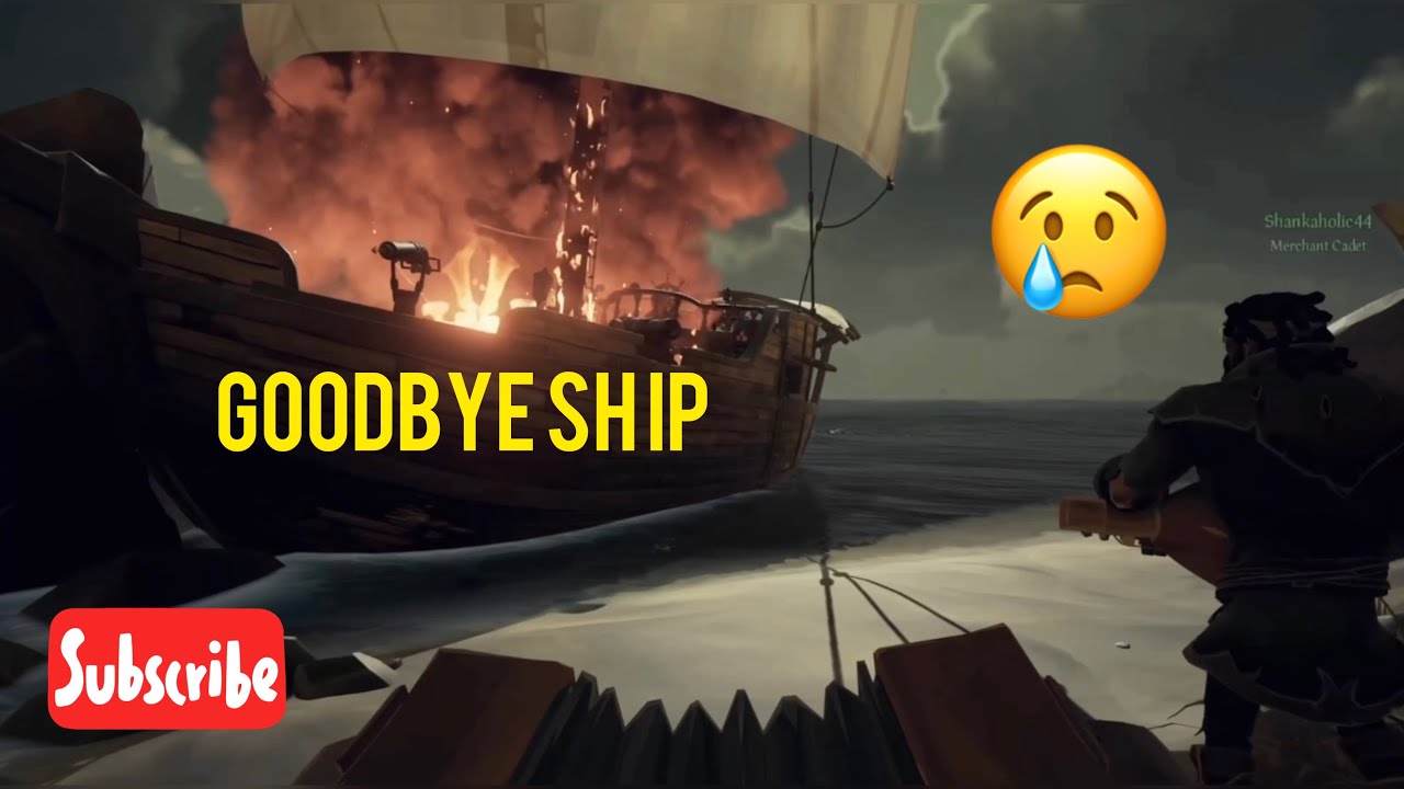 Goodbye ship // Sea of Thieves Clip - YouTube