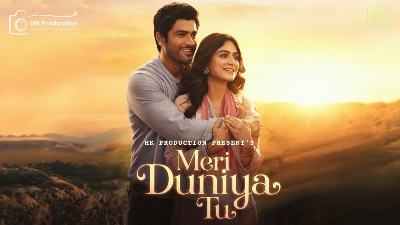 🎬 Meri Duniya Tu | Official Music Video | HK Production - Photography ...