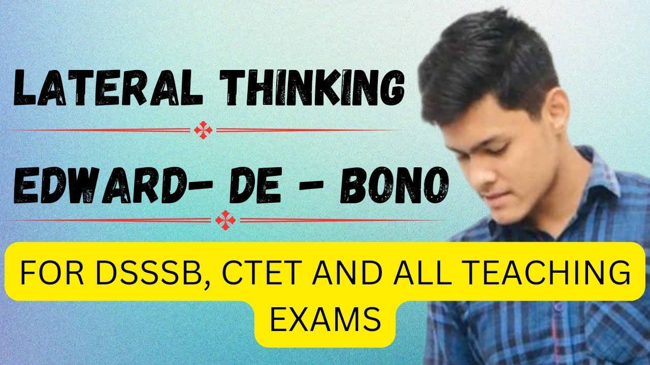 LATERAL THINKING BY EDWARD DE BONO| LATERAL THINKING| LATERAL THINKING ...