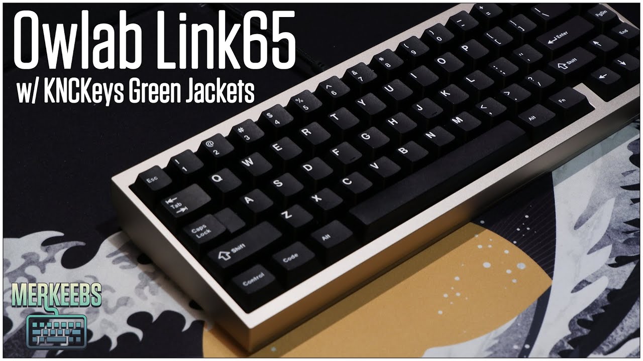 Owlab Link 65 - KNCKeys Green Jacket Linears - YouTube