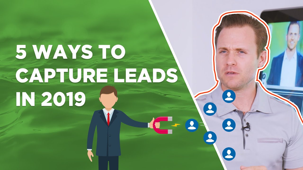 5 Ways To Capture Leads in 2019 - YouTube