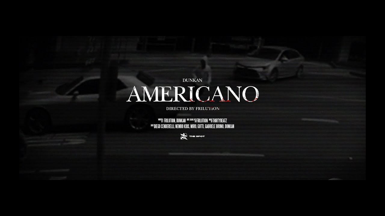 Dunkan - AMERICANO (Official Video) - YouTube