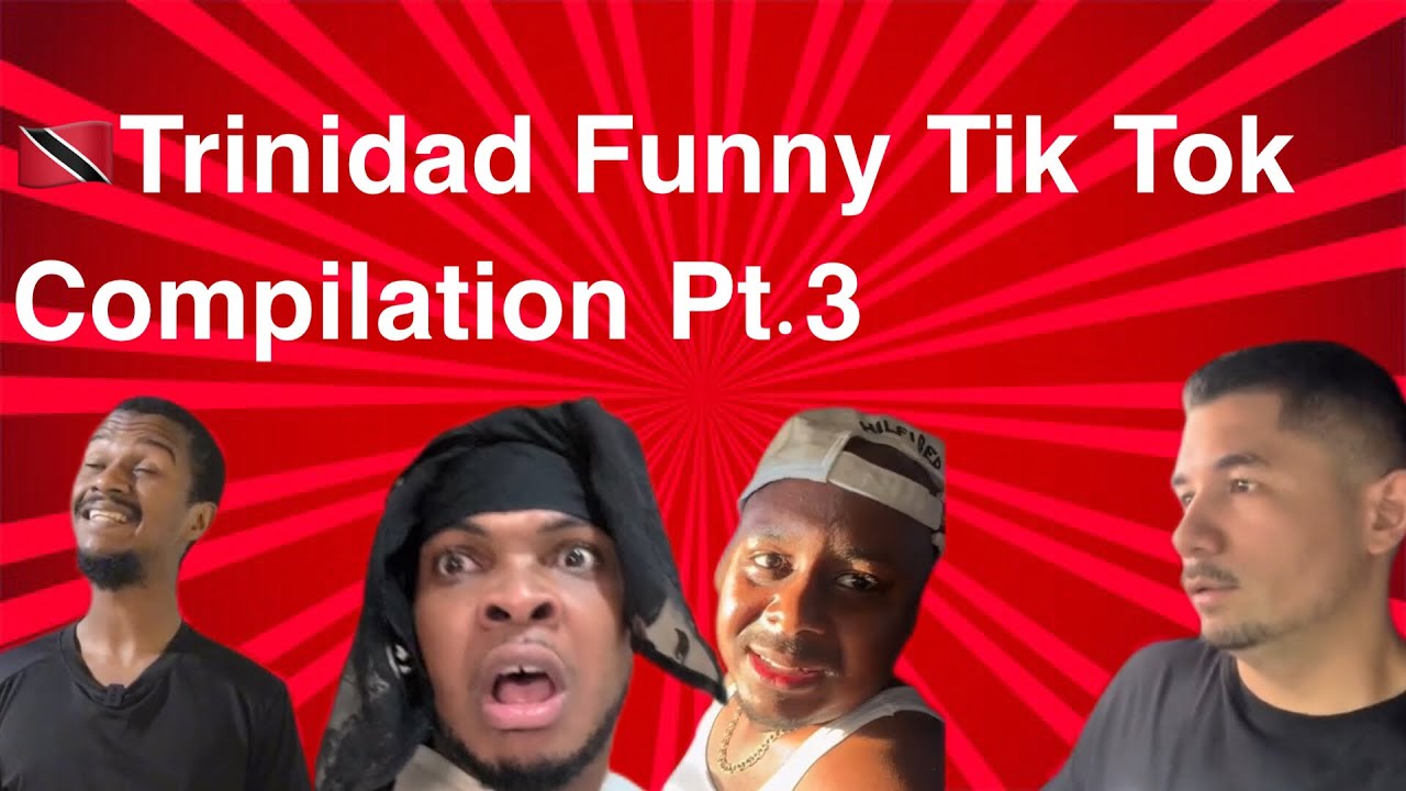 Trinidad Funny Tik Tok Compilation Pt.3 - YouTube