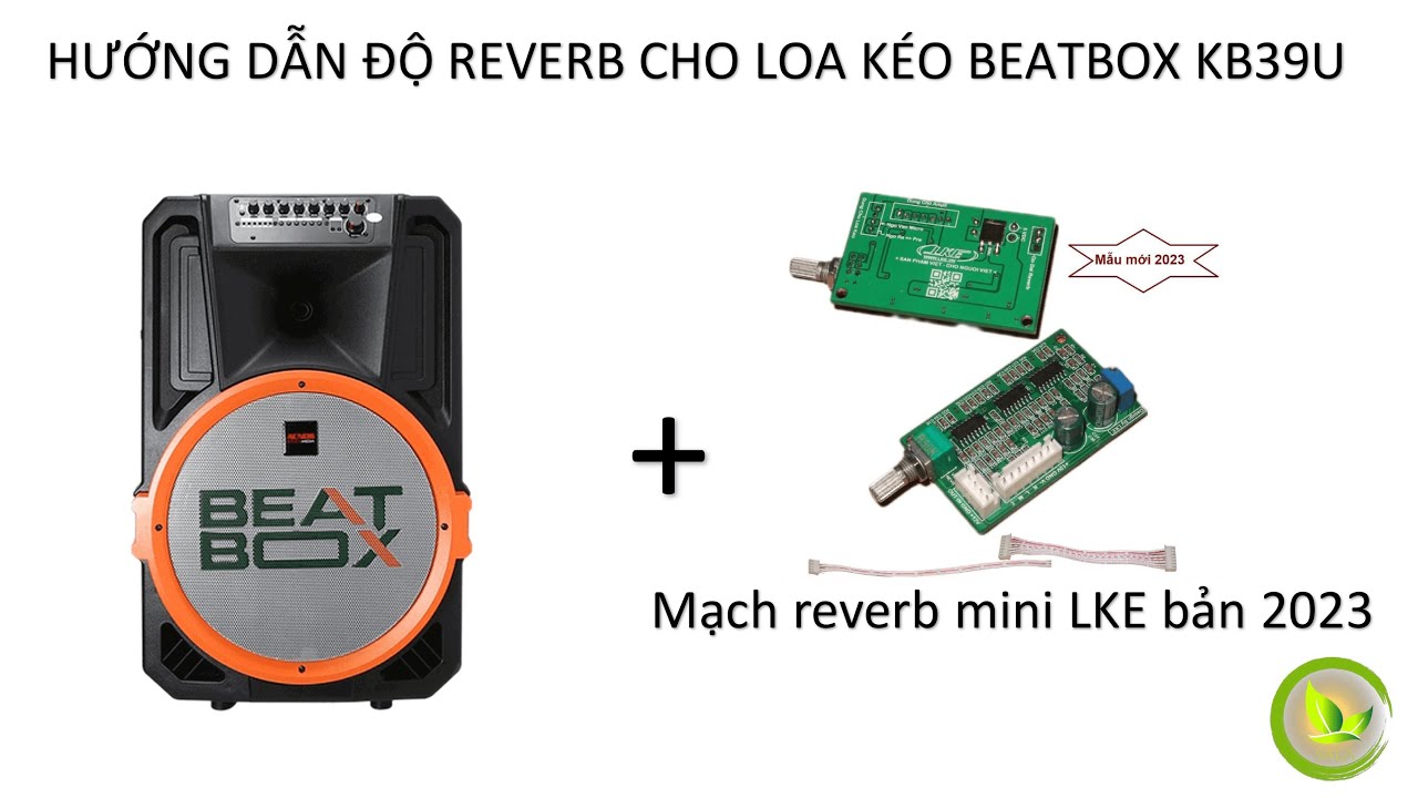 Độ reverb mini bản mới vào loa kéo Beatbox #loakeo #reverb #doche - YouTube