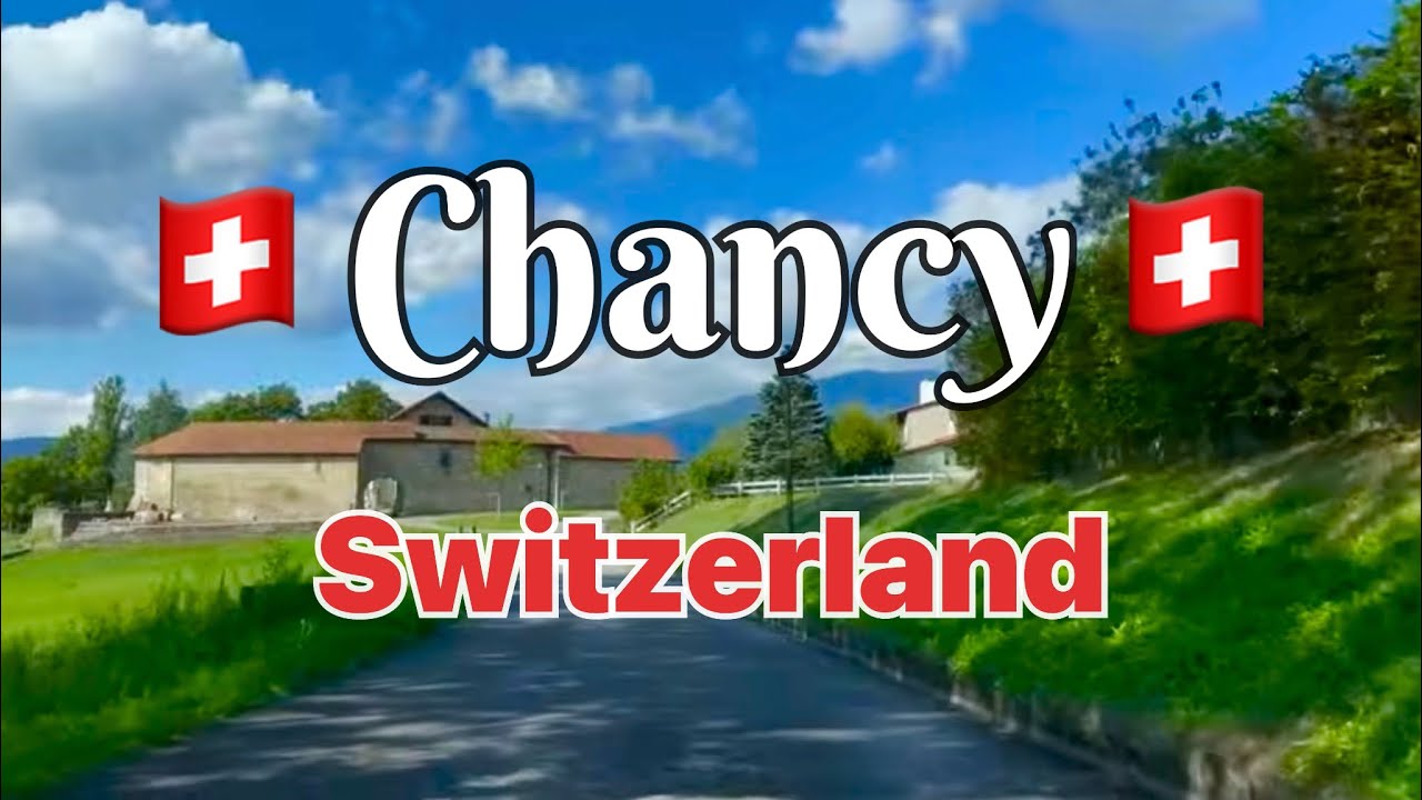 Chancy -Switzerland - YouTube
