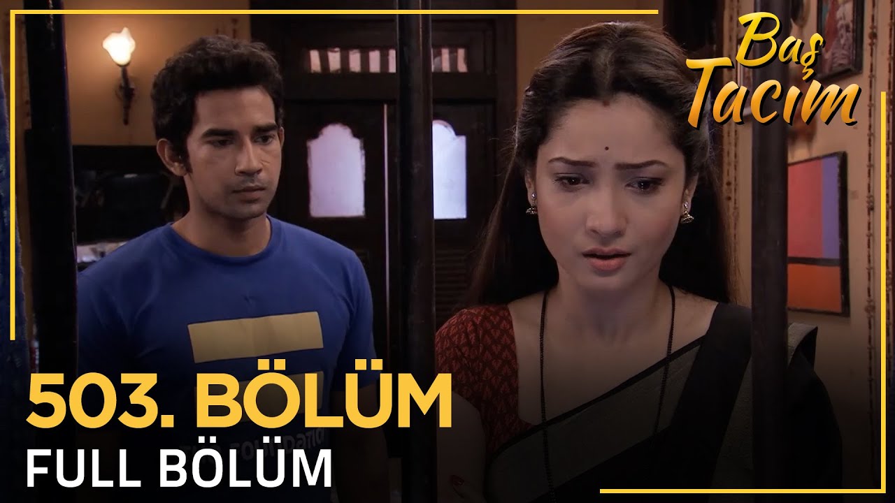 Baş Tacım - Pavitra Rishta Hint Dizisi 503. Bölüm - YouTube