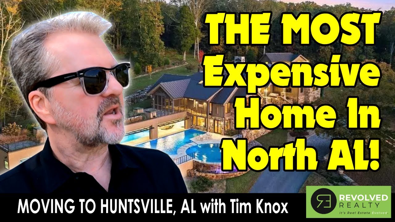 Moving To Huntsville, Alabama: The MOST EXPENSIVE House In North ...