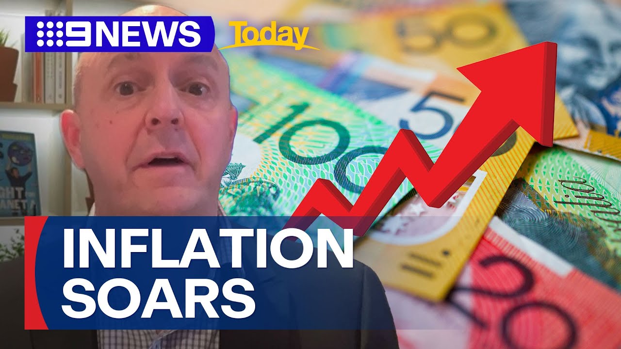 Rate hike fears as inflation hits six-month high | 9 News Australia ...