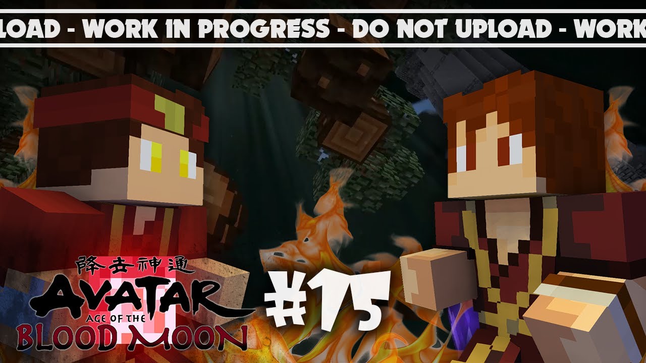 THE BAD TIME | Minecraft - Avatar Age of the Blood Moon [Series] w ...